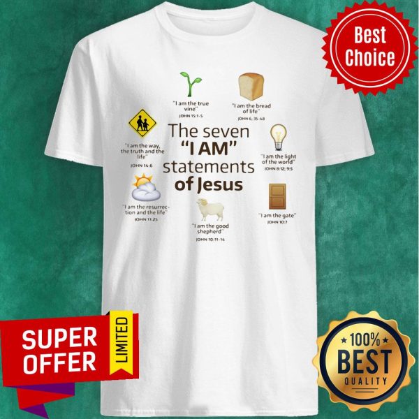 The Seven I Am Statements Of Jesus Shirt - Merchaz